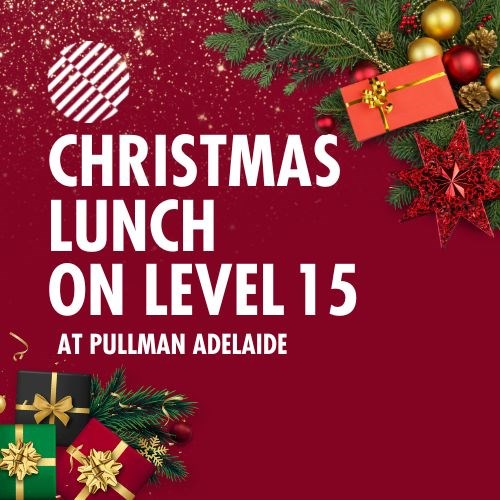 Christmas Lunch at Pullman Adelaide 2025 | Sticky Tickets