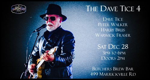THE DAVE TICE 4 - LIVE AT BUTCHERS BREW BAR! - Sticky Tickets