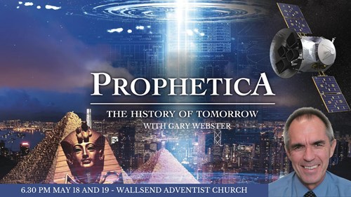 Prophetica with Gary Webster - 6.30pm Saturday 18th and Sunday 19th May ...